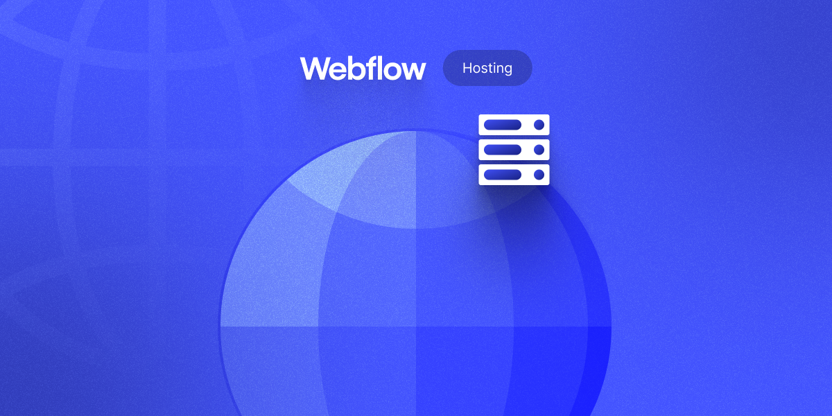 How to Build & Host a High-Performance Website with Webflow: A Step-by-Step Guide